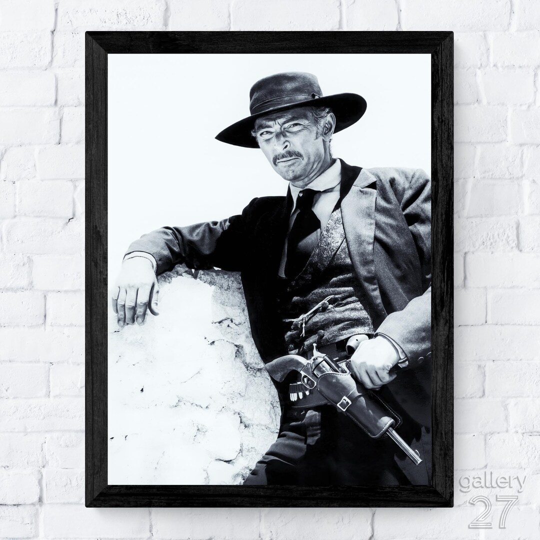 Lee Van Cleef, Movie Legend, Iconic Actor, for a Few Dollars More 1965 ...