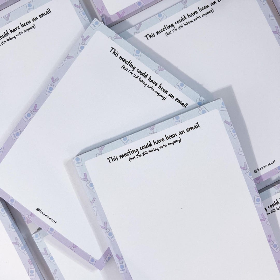 This Meeting Could Have Been an Email Notepad - Funny Notepad for Note ...