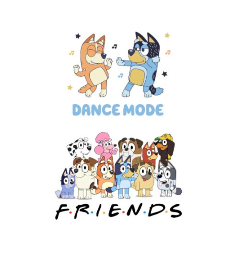 Bluey Dance Mode PNG and Bluey Friends PNG Combo 3 Files Friends of ...