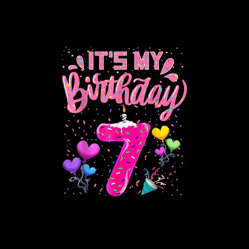It's My 7th Birthday Doughnut Happy 7 Years Old Girl Kids Digital PNG ...