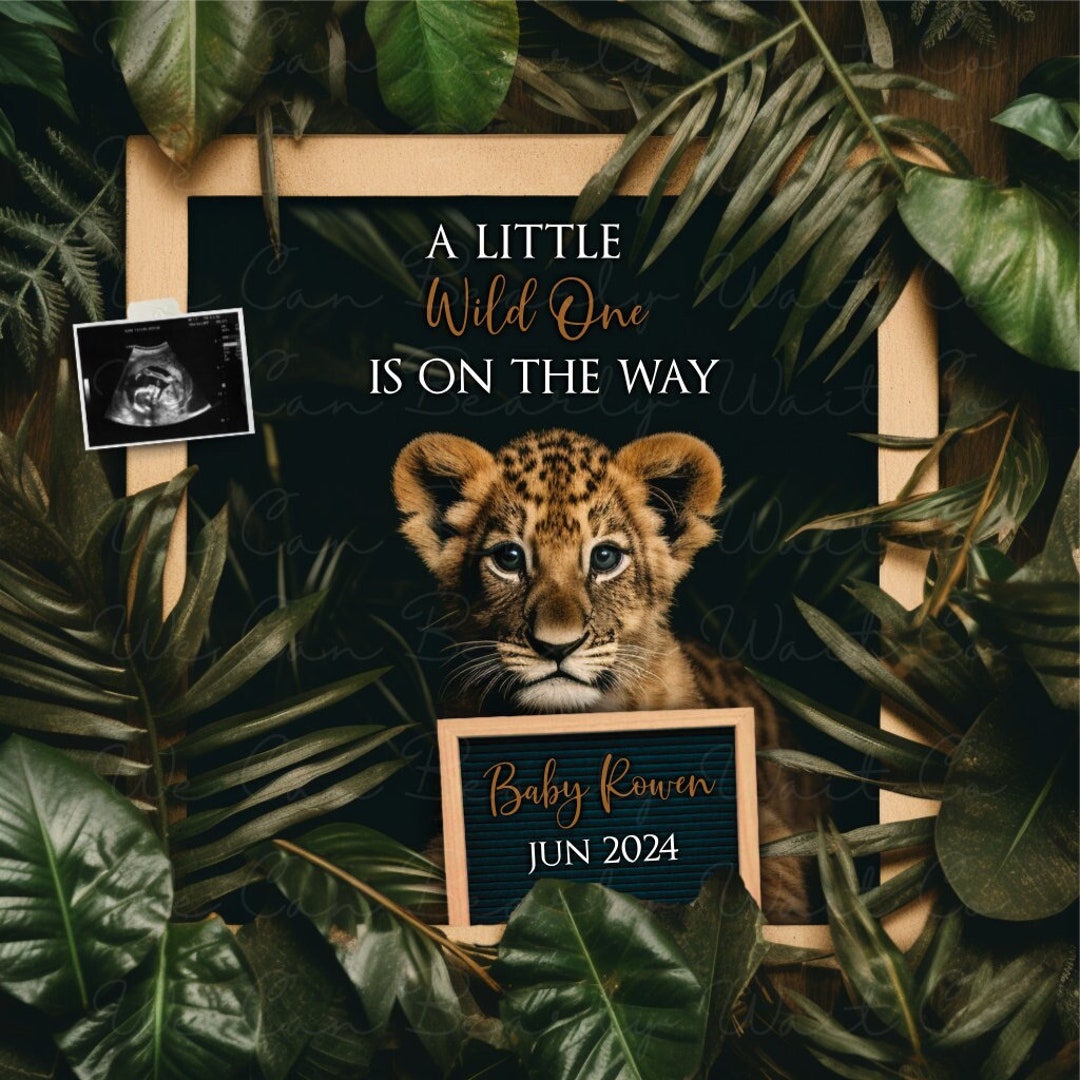 Little Wild One Baby Announcement Digital, Editable Tiger Safari ...
