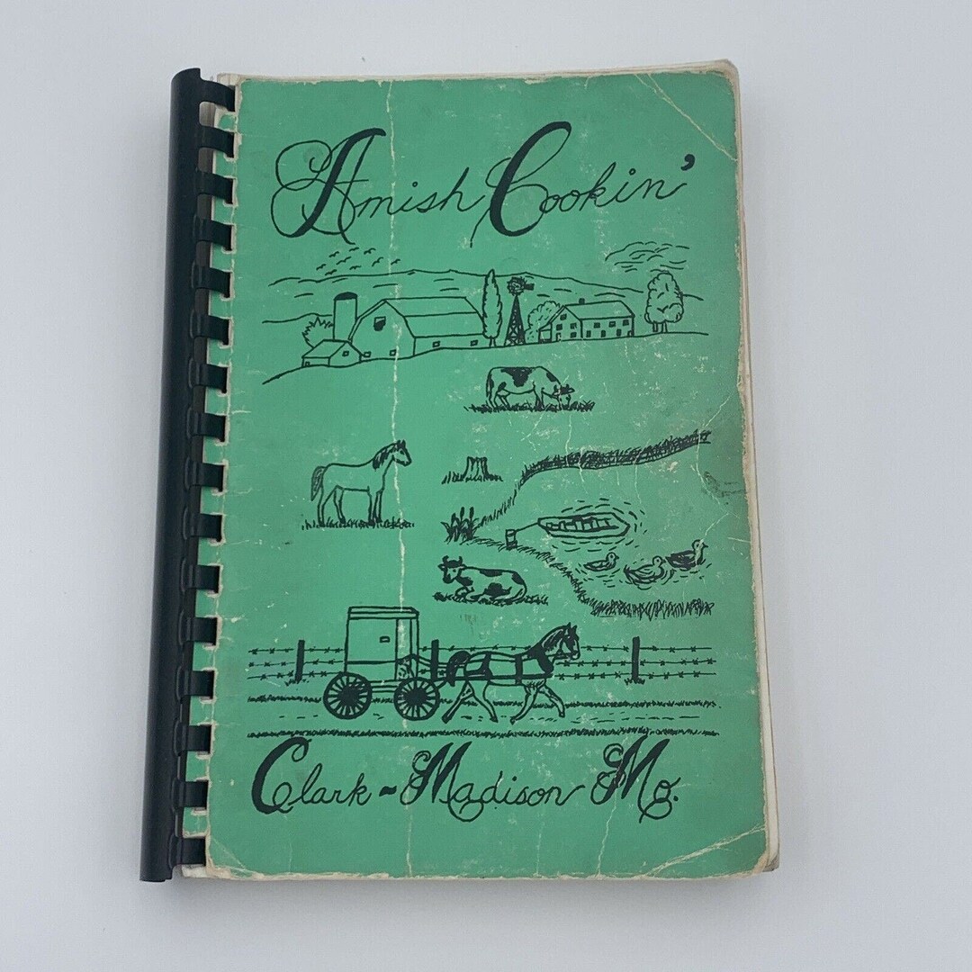 Vtg Amish Cookin Clark Madison MO Cookbook Missouri Cooking 1987 2nd ...