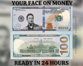Personalized 100 Dollar Bill, Your Face on Money Custom Money Game ...