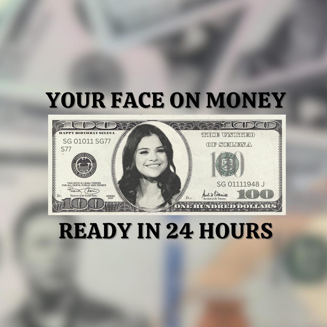 Your Face on Money , Favors for Guests, Game Money, 100 Dollar Bill ...