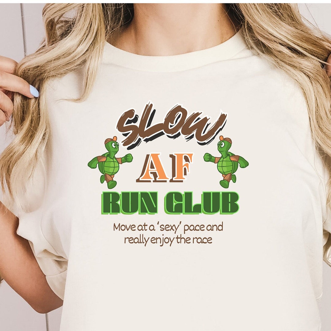 Slow Runners Club, Slow Runner Shirt, Slow Runner Gift, Funny Running ...