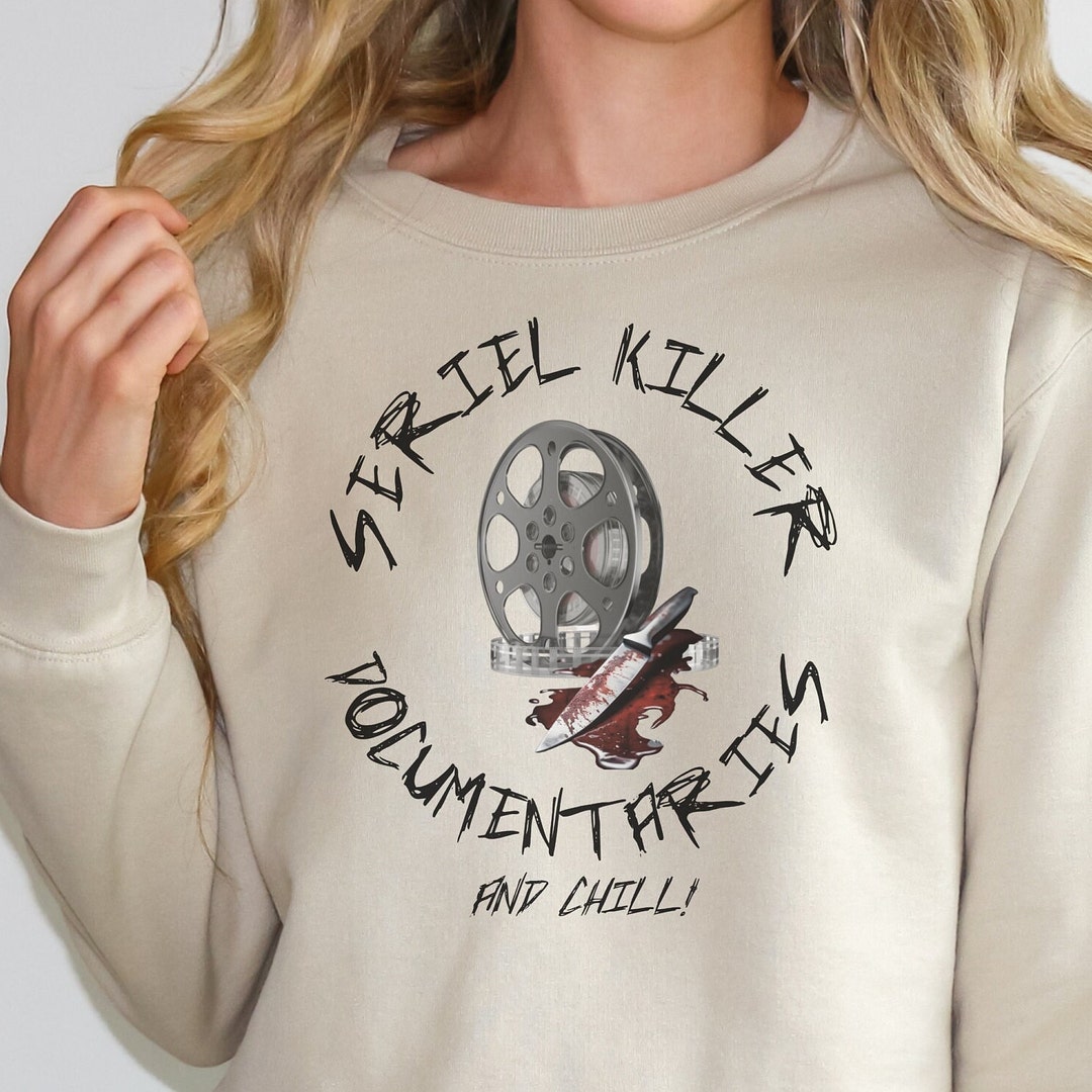 Serial Killer Documentaries Sweatshirt, Spooky SZN Lounge Wear - Etsy