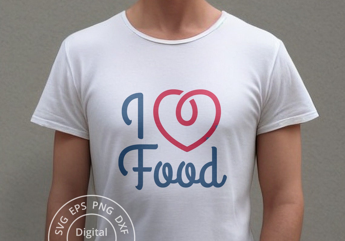 I Love Food SVG Sarcastic Quotes Svg Food Svg Food Pun Svg - Etsy