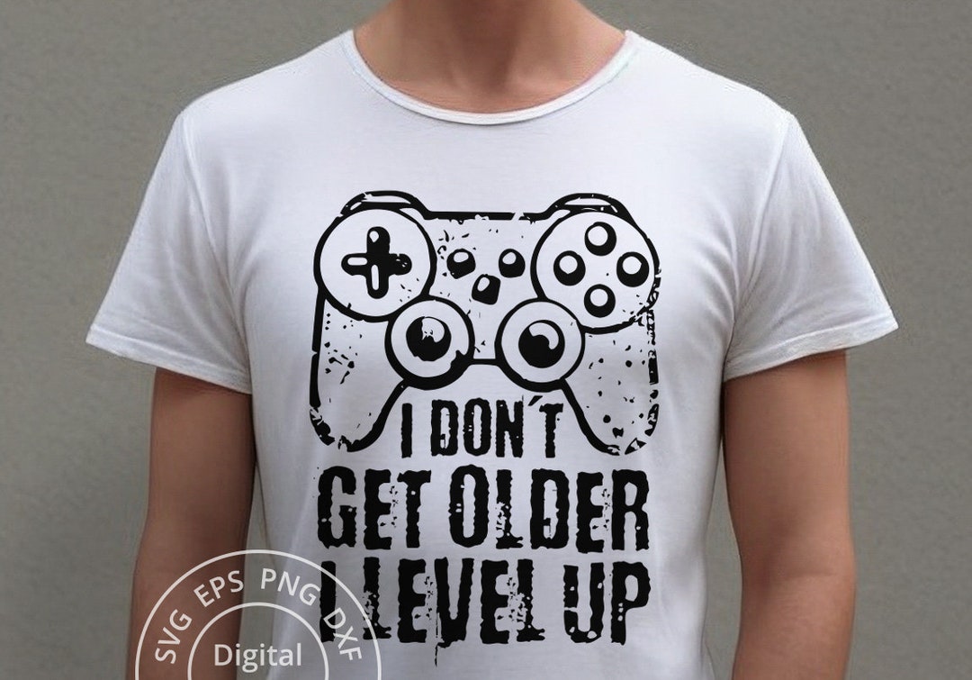 I Don't Get Older I Level up SVG Sarcastic Quotes Svg - Etsy