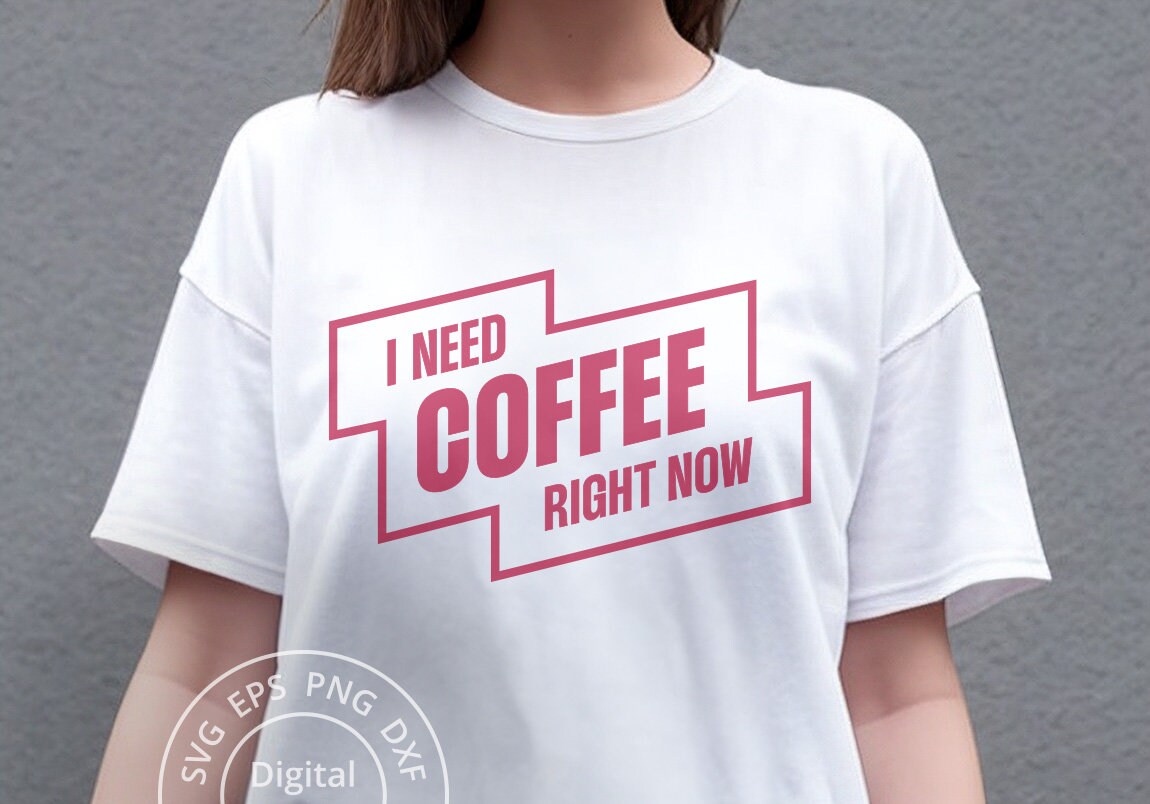 I Need Coffee SVG, Sarcastic Quotes Svg, Funny Coffee Quotes Svg ...