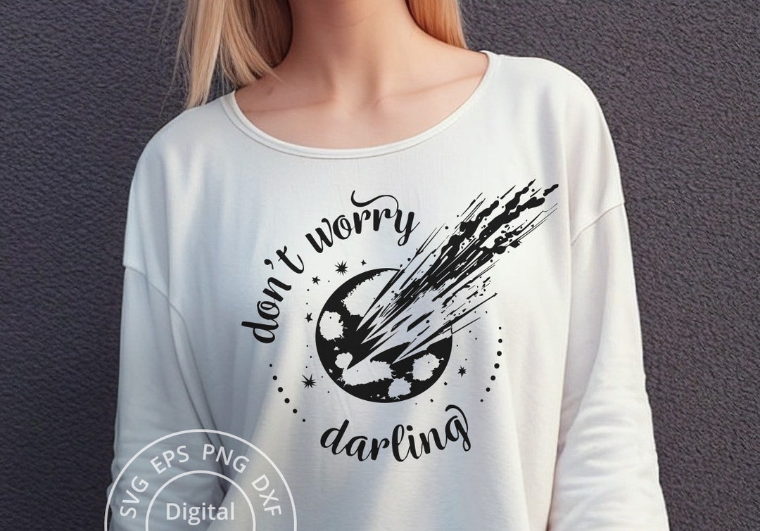 Don't Worry Darling SVG, Sarcastic Quotes Svg, Mood Svg, Funny Quotes ...