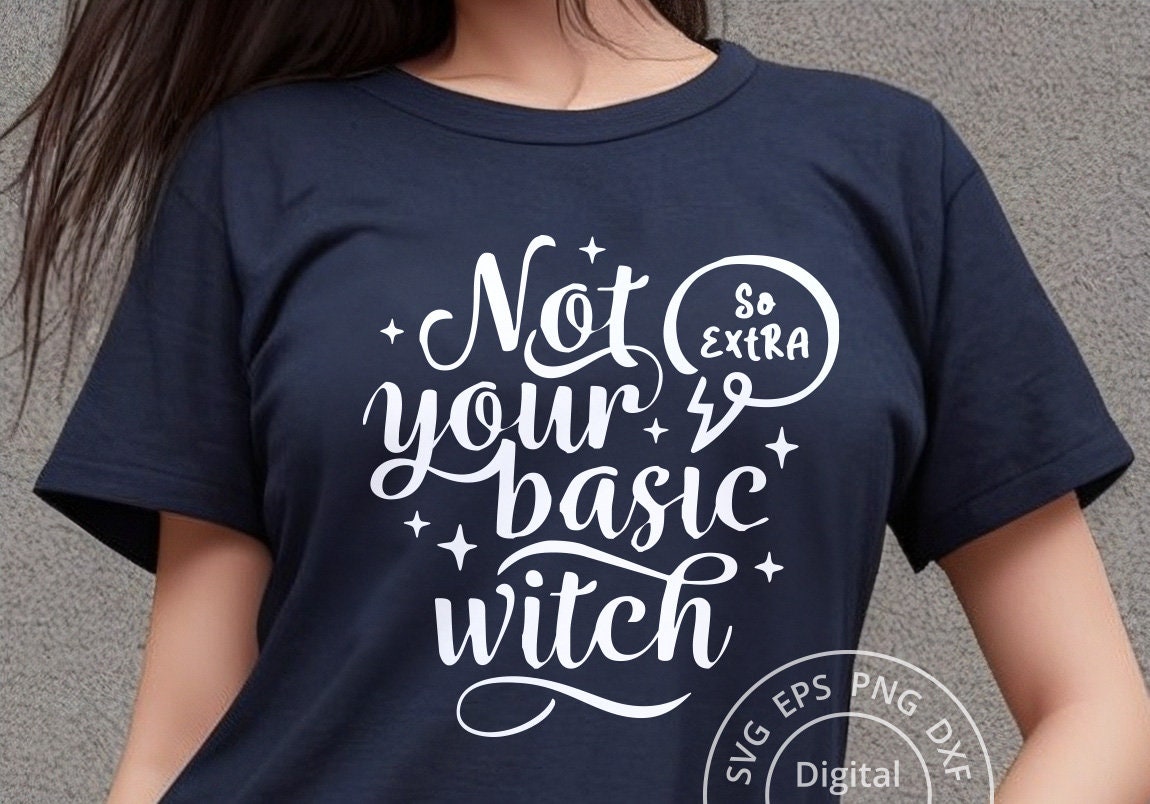 Not Your Basic Witch SVG, Witch Svg, Witches Svg, Witchcraft Svg, Witchy Vibes Svg, Boho Svg ...