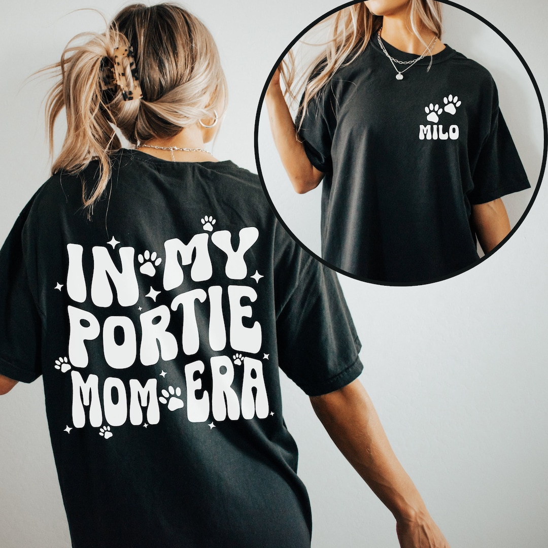 Comfort Colors in My Portie Mom Era Custom Shirt Portuguese Water Dog ...