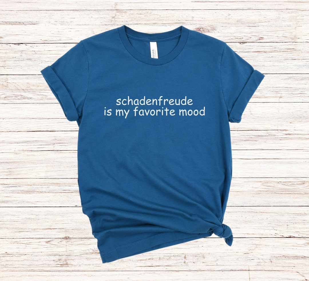 Schadenfreude Camisa de broma antisocial para estados de ánimo de ...