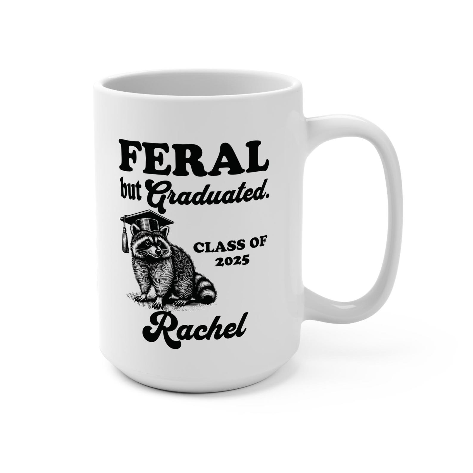 Funny College Graduation Mug, Personalized Feral Raccoon Coffee Mug ...