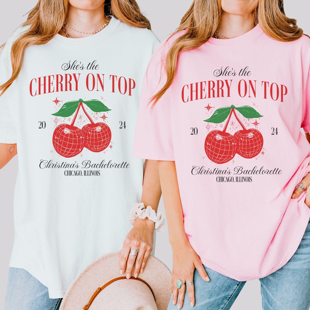 Cherry on Top Bachelorette Party Shirts, Custom Luxury Bach Tshirts ...