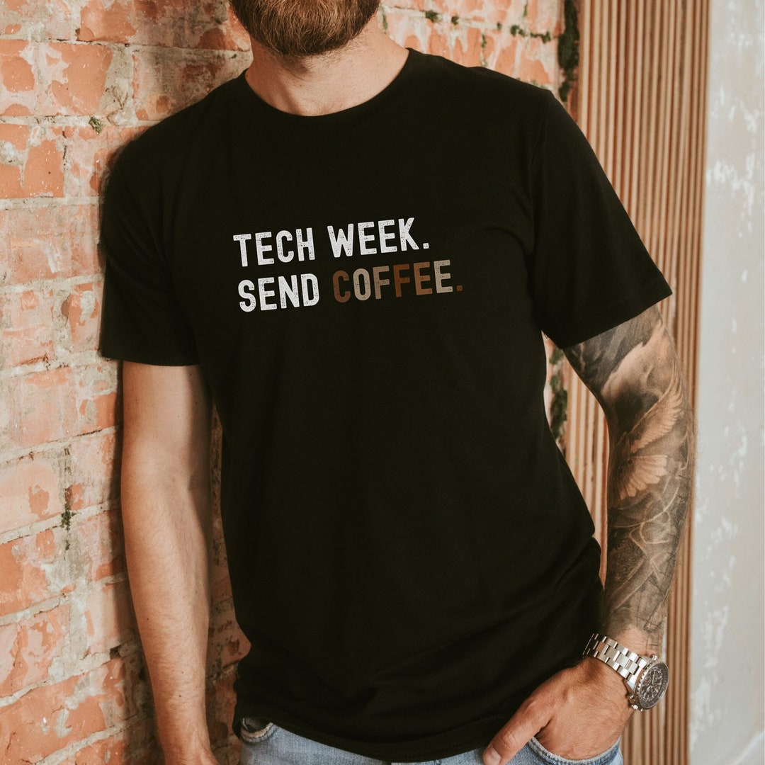 Tech Week Theatre Shirt, Funny Stage Manager Gift, Musical Theatre ...