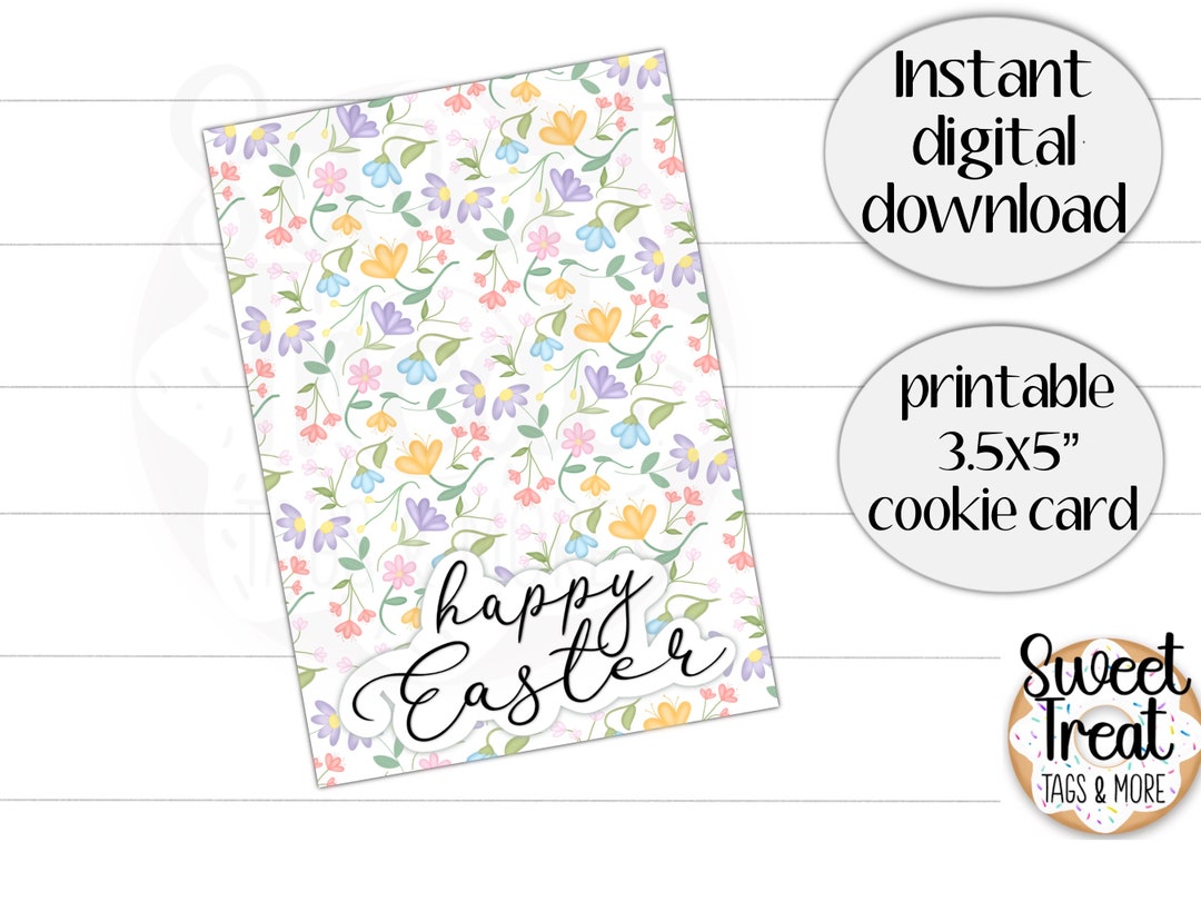 Printable Easter Cookie Card Happy Easter 3.5x5 Spring Florals Cookie ...