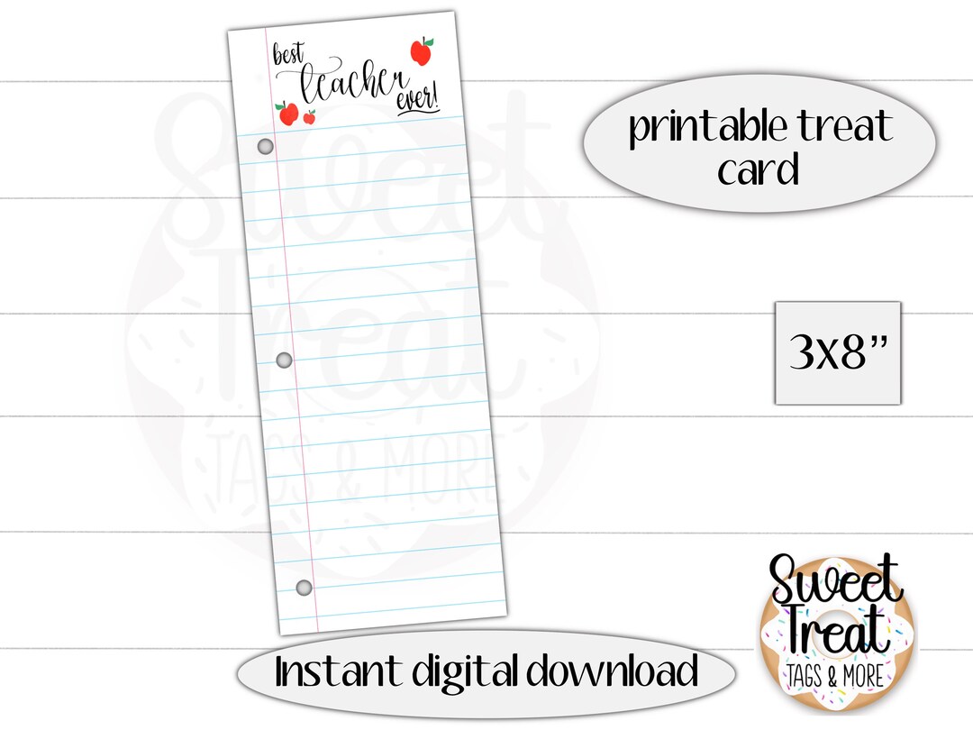 Printable Teacher Appreciation Treat Card -3x8- Best Teacher Ever ...