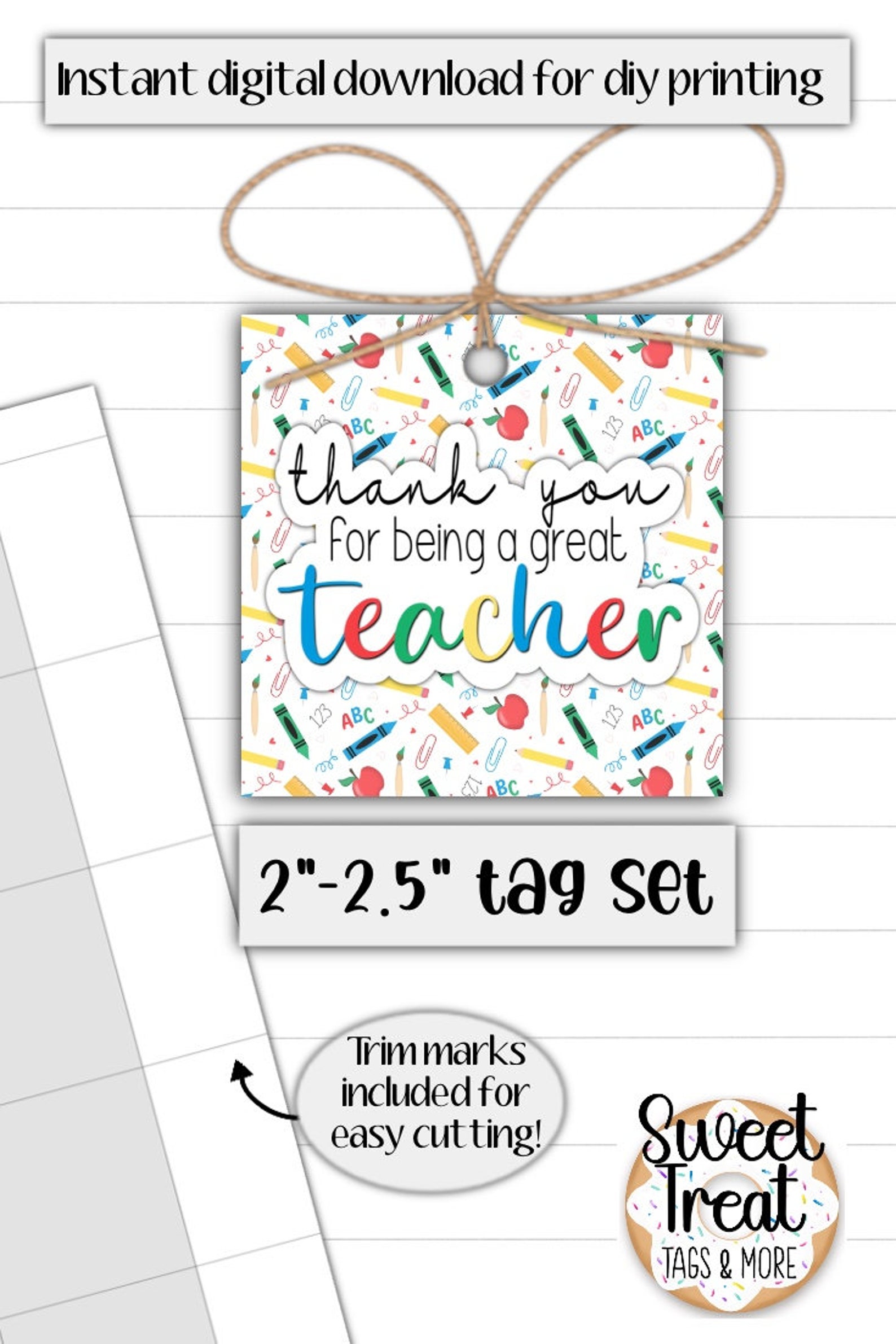 Printable Teacher Appreciation Gift Tag Thank You for Being a Great ...