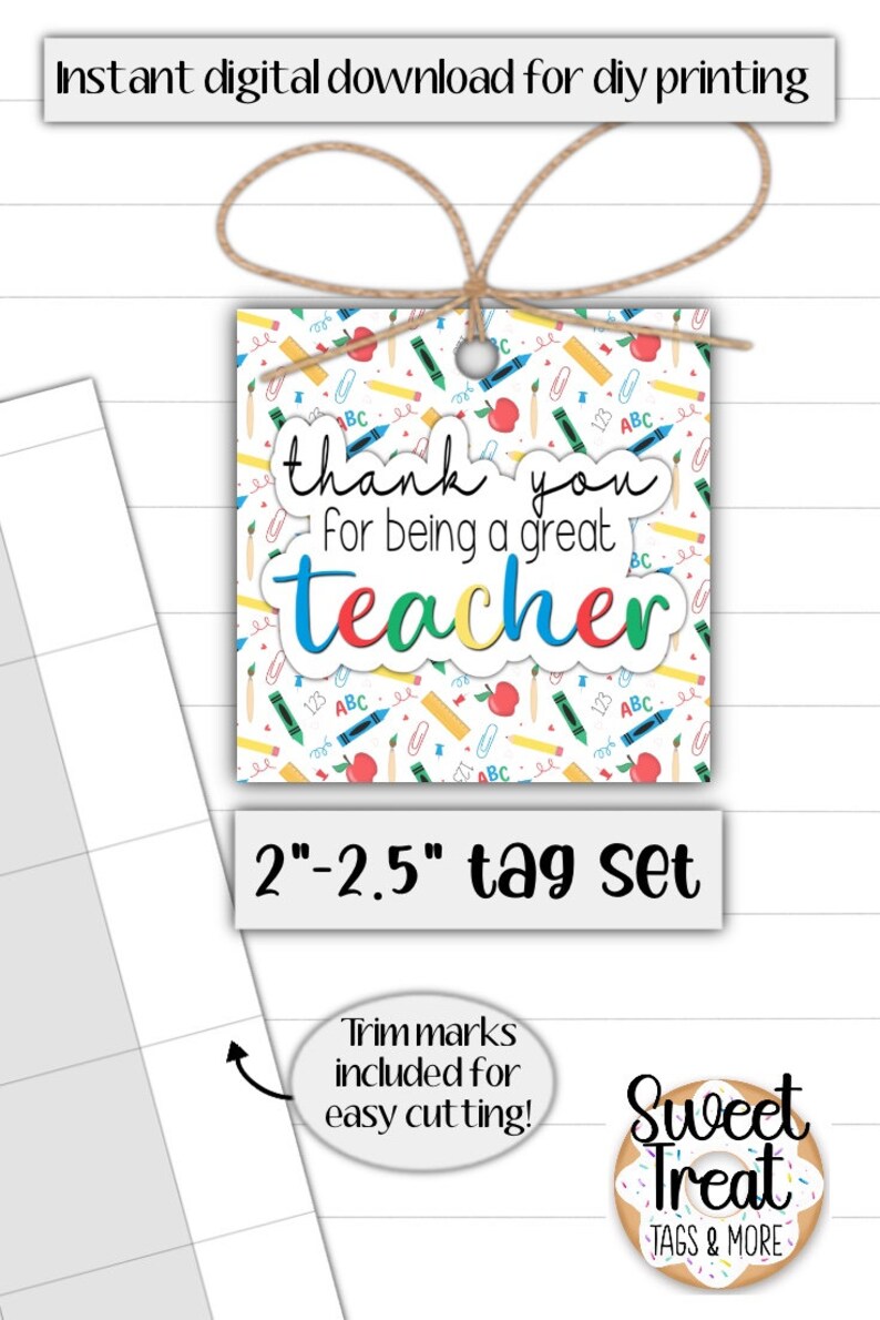 Printable Teacher Appreciation Gift Tag Thank You for Being a Great ...
