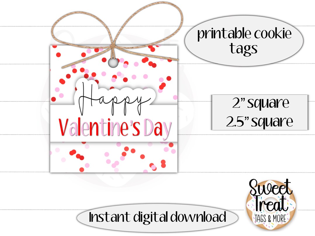 Printable Valentine's Day Cookie Tags - Happy Valentine's Day Cookie ...