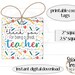 Printable Teacher Appreciation Gift Tag Thank You for Being a Great ...