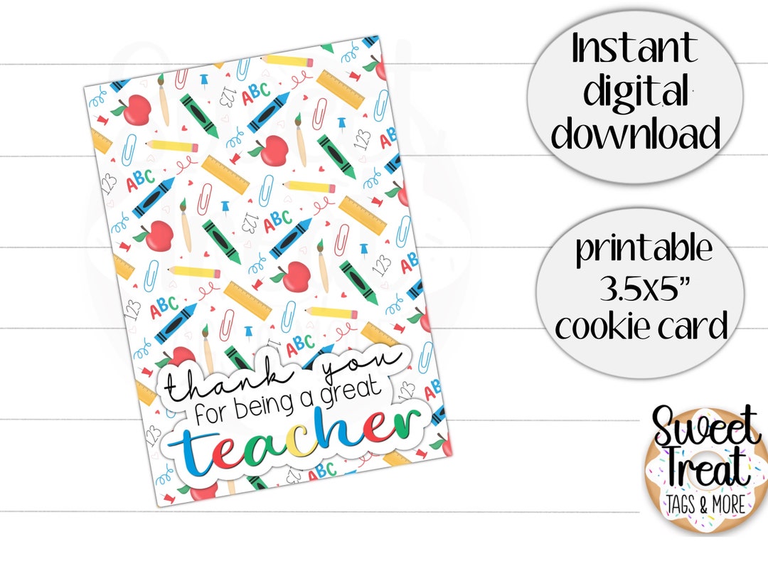 Printable Teacher Appreciation Cookie Card - Thank You for Being a ...