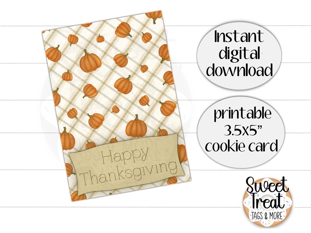 Printable Thanksgiving Cookie Card - Happy Thanksgiving Pumpkin Cookie ...