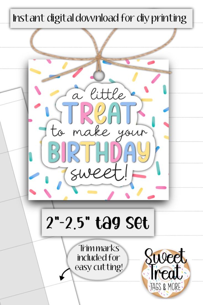 Printable Treat Tag - a Little Treat to Make Your Birthday Sweet Tag ...