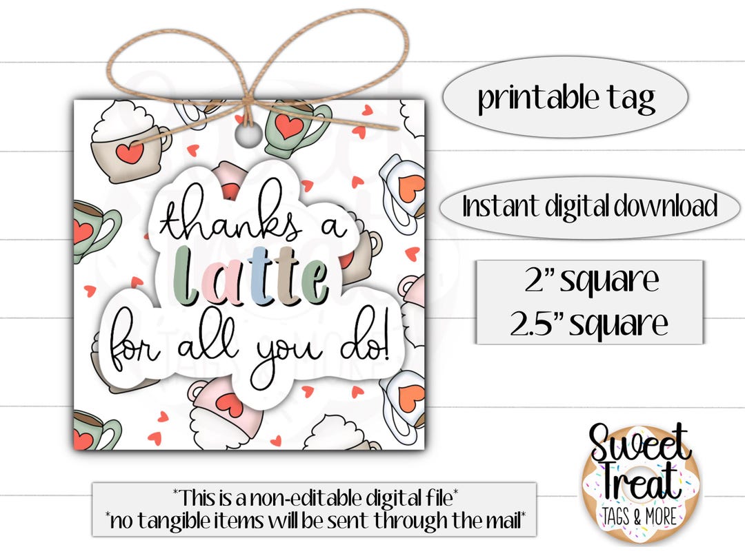 Printable Latte Tag - Thanks a Latte Tag - Latte Favor Tag - Coffee ...