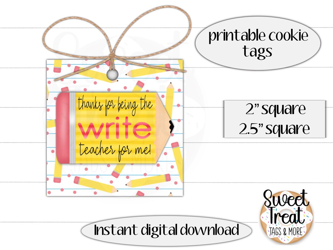 Printable Teacher Appreciation Gift Tag - Thank You for Being the Write ...