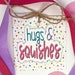 Printable Valentine's Day Cookie Tags Hug and Squishes Tags 2 2.5 ...