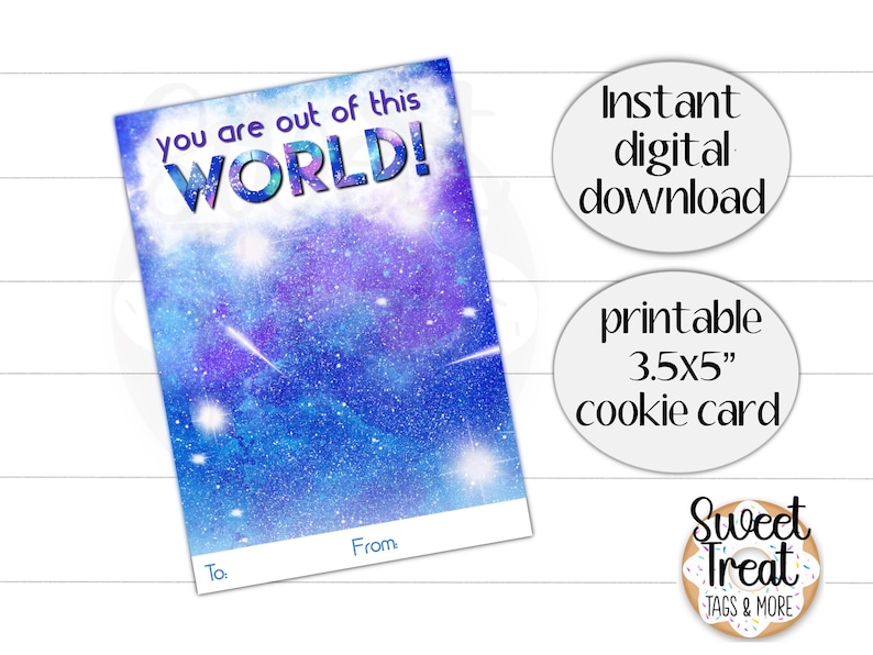 Printable Valentines Day Cookie Card - You Are Out of This World! - 3 ...