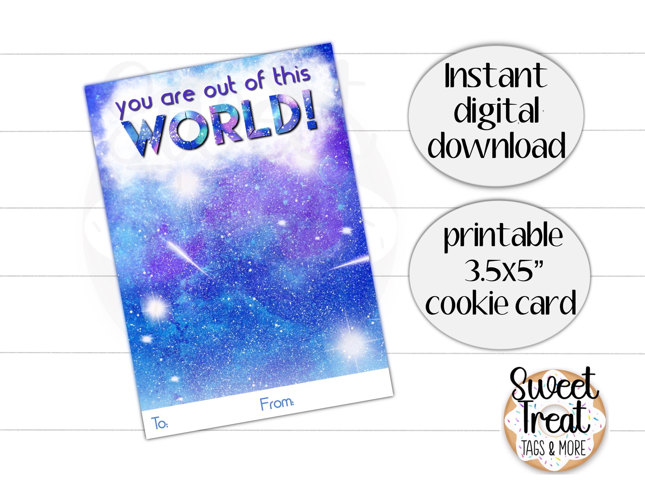Printable Valentines Day Cookie Card - You Are Out of This World! - 3 ...