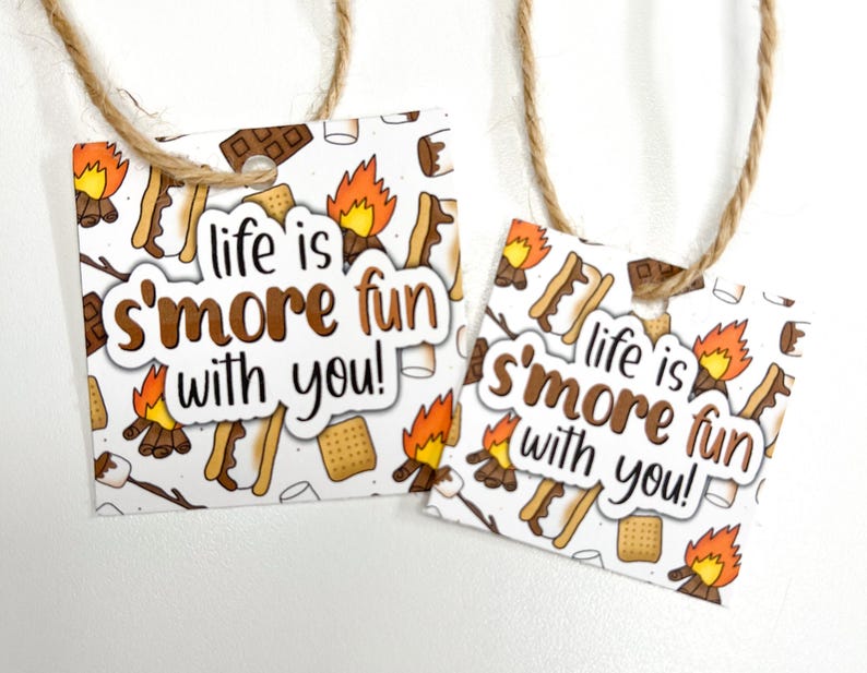 Printable S'more Tag - Life is S'more Fun With You Tag - Smore Treat ...