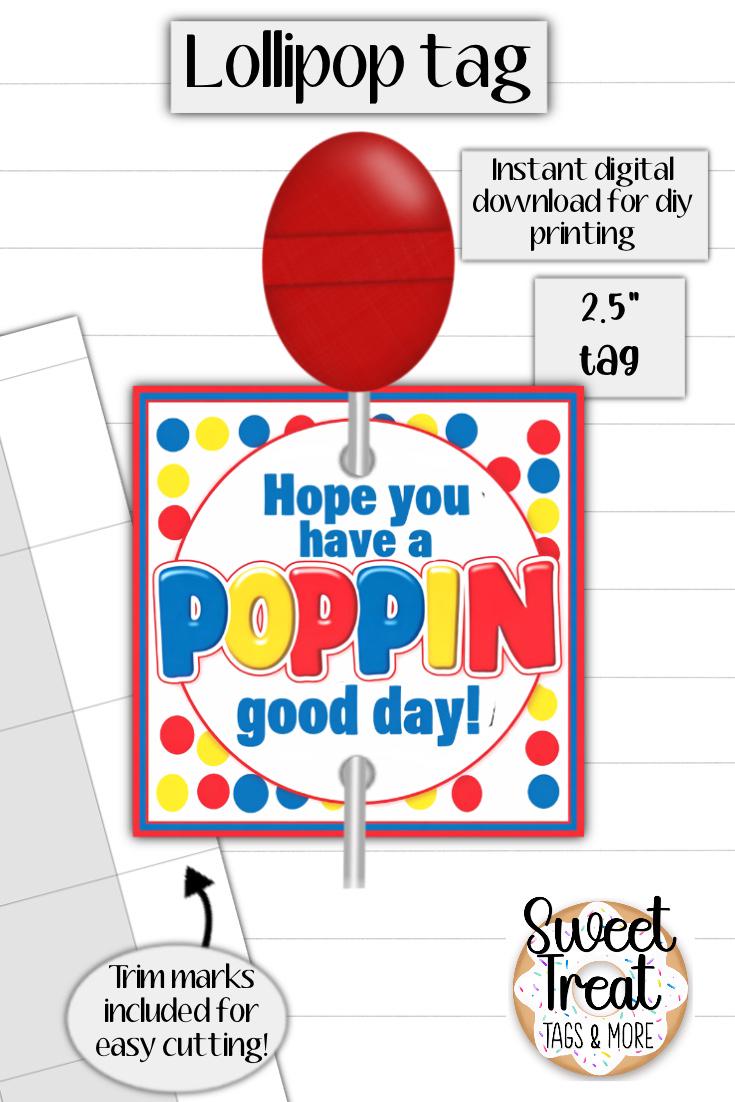 Printable Lollipop Tag - Poppin’ Good Day Lollipop Tags – Printable ...
