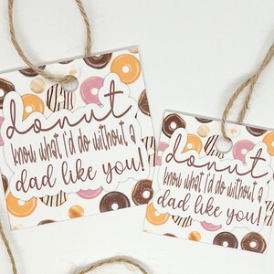 Printable Father's Day Gift Tag - Donut Know - 2"- 2.5" Fathers Day Tag ...