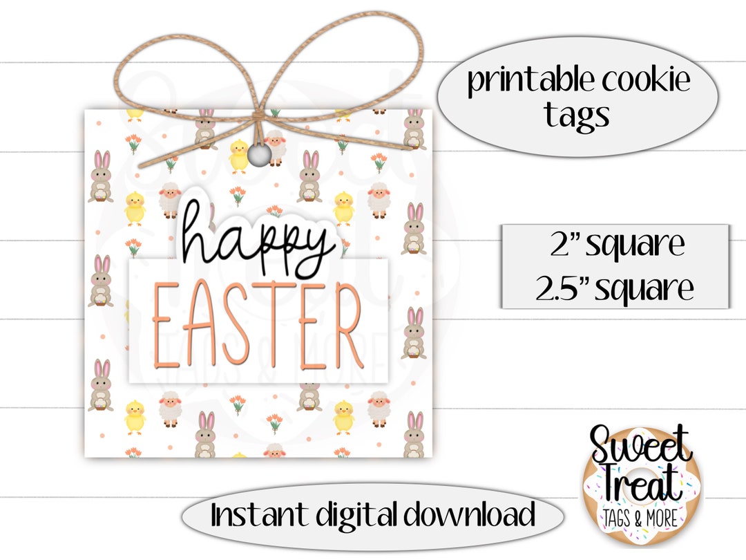 Printable Easter Cookie Tags 2"- 2.5" Happy Easter - Lamb, Bunny and ...