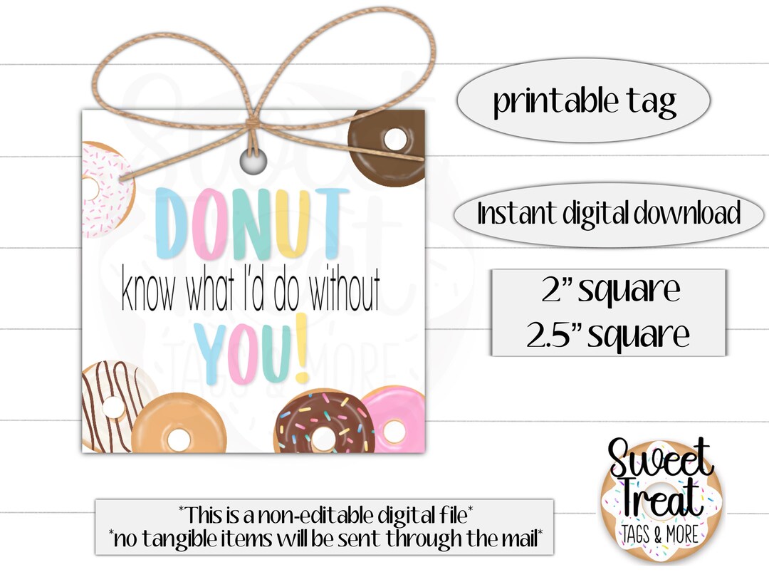 Printable Donut Tag -2"- 2.5"- Donut Know What I'd Do Tag - Donut Treat ...