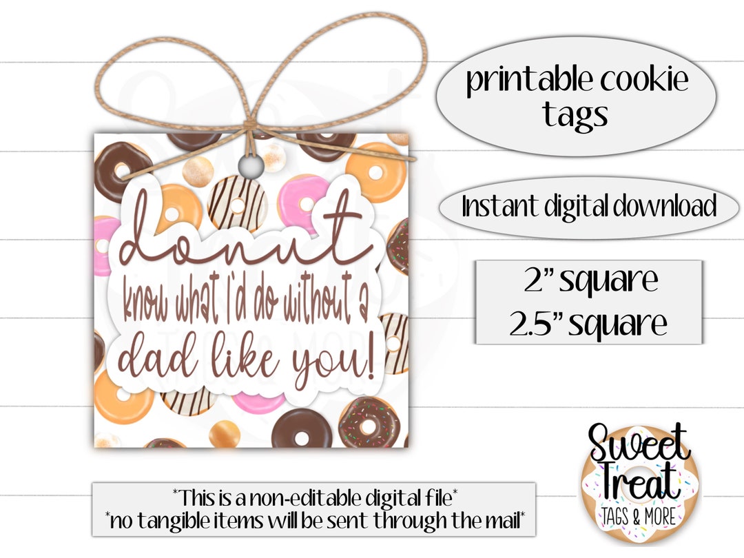 Printable Father's Day Gift Tag - Donut Know - 2"- 2.5" Fathers Day Tag ...