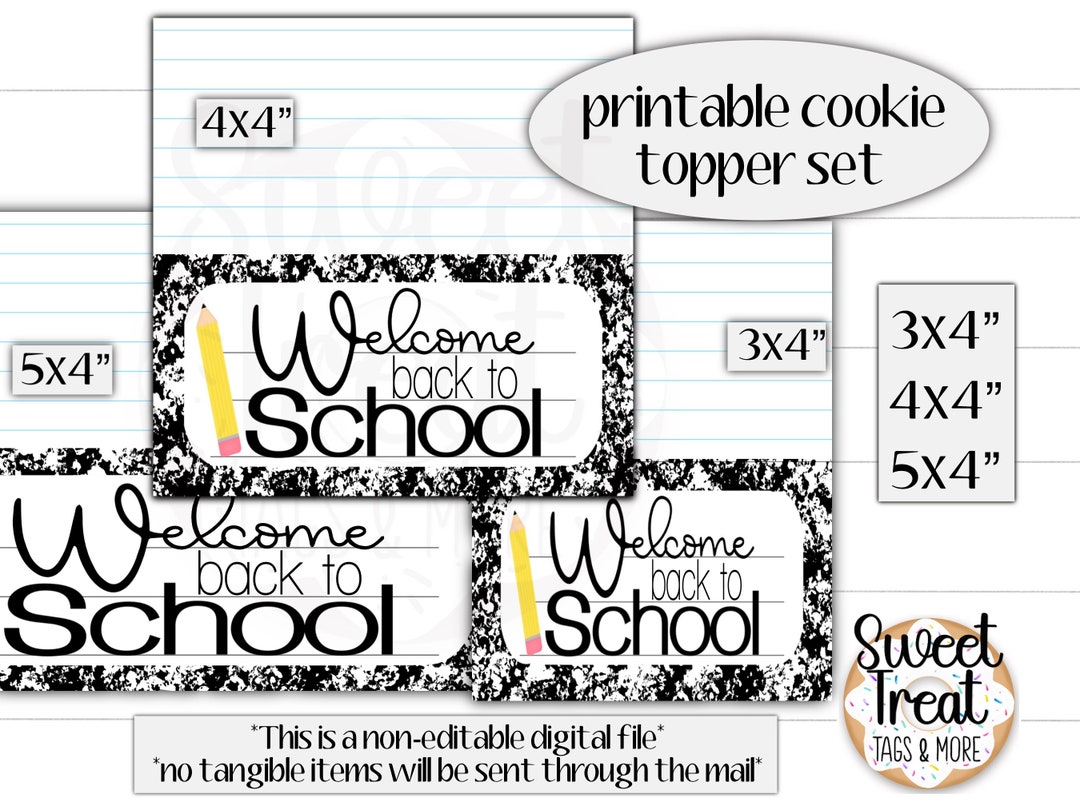 Printable Back to School Cookie Topper Set - 3x4", 4x4", 5x4"- Welcome ...