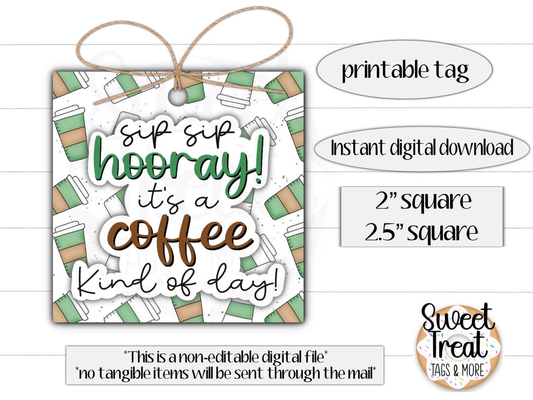 Printable Coffee Tag - Sip Sip Hooray Coffee Tag - Coffee Favor Tag ...