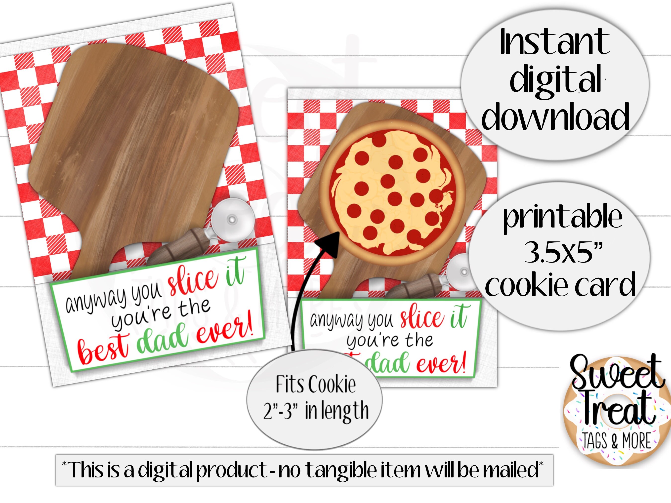 Printable Father's Day Cookie Card Pizza Card 3.5x5 Anyway You Slice It ...
