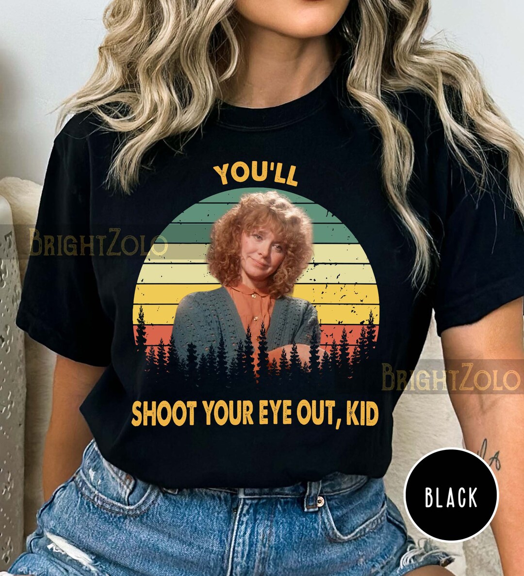 Ralphie's Mom You'll Shoot Your Eye Out Kid. Sunset - Etsy