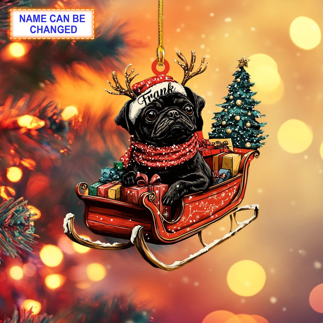 Custom Name Black Pug With Santa Hat Sitting on A Red Sleigh Ornament ...