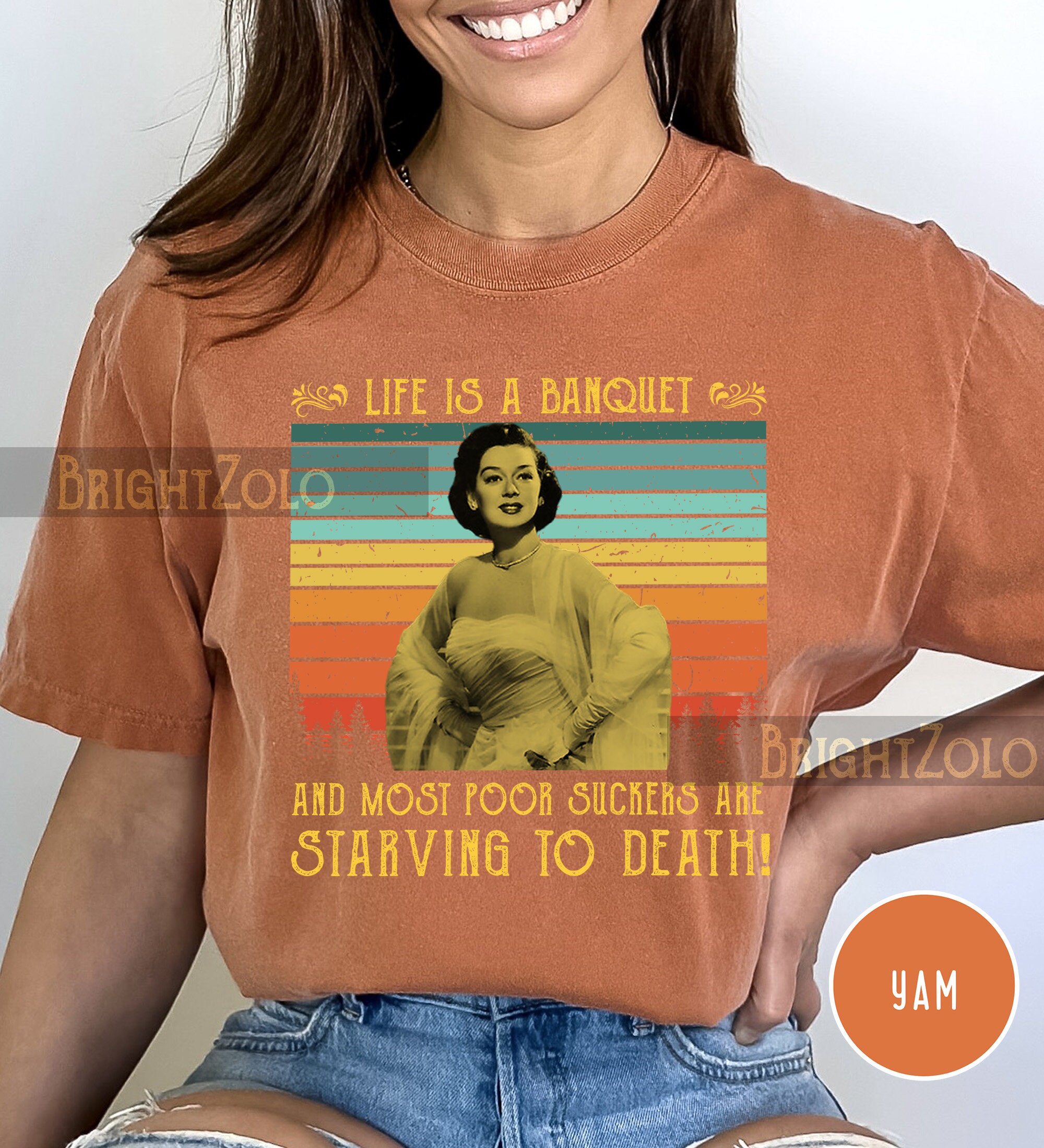 Mame Dennis Life is a Banquet, and Most Poor Suckers Are Sunset Vintage Retro Comfort Colors T ...
