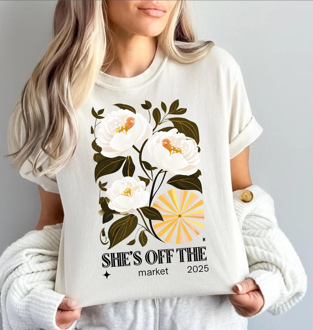 Shes off the Market PNG, Bachelorette PNG, Floral Wedding Tshirt, Bride to Be Tshirts Designs ...