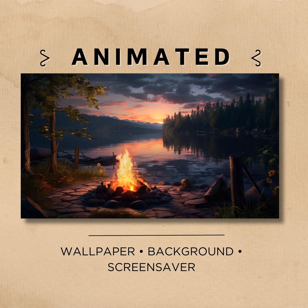 LIVE ANIMATED Frame Art Background Screensaver Wallpaper | Campfire ...