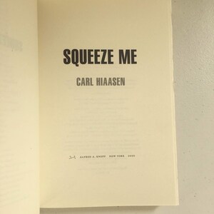 Carl Hiaasen “squeeze Me”. First Edition Hardcover With Dust Jacket in ...