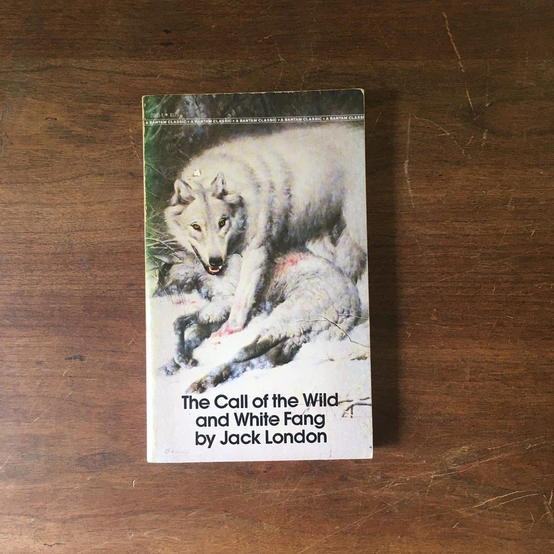 The Call of the Wild and White Fang” by Jack London. Paperback in Good ...